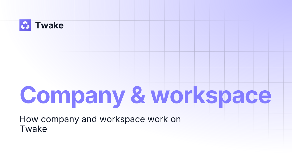 Company & workspace | Twake